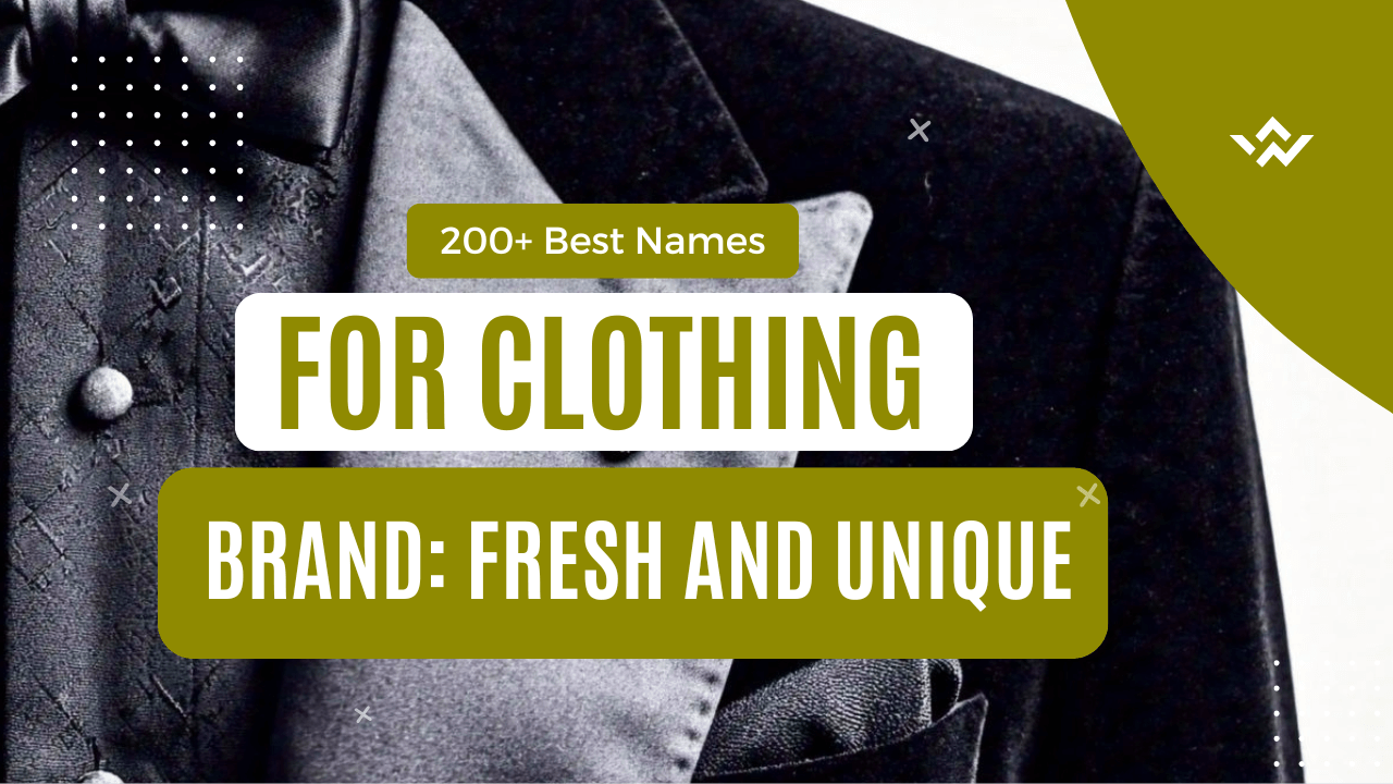 200+ Best Names for Clothing Brand: Fresh and Unique - GWRITE